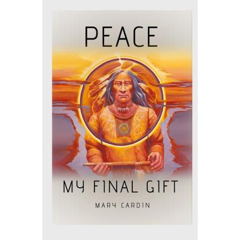 Peace, My Final Gift