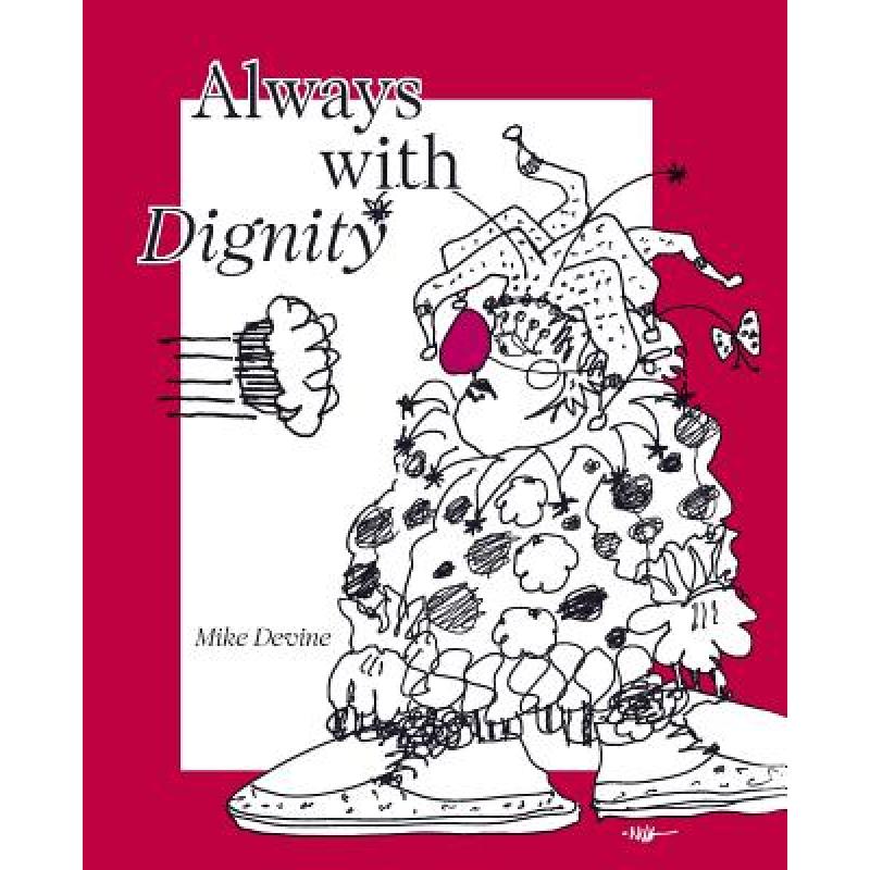 Always With Dignity
