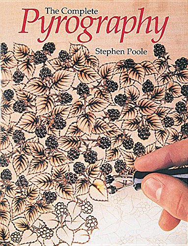 The Complete Pyrography: Revise