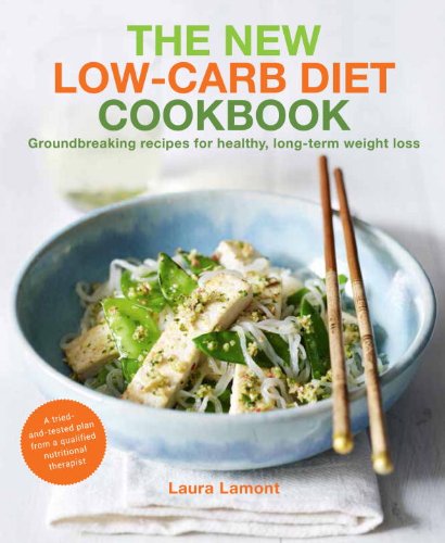 The New-Low Carb Diet Cookbook: