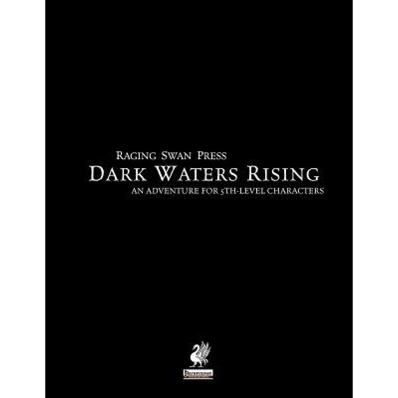 Raging Swan's Dark Waters Rising