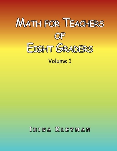 Math for Teachers of Eight Graders: