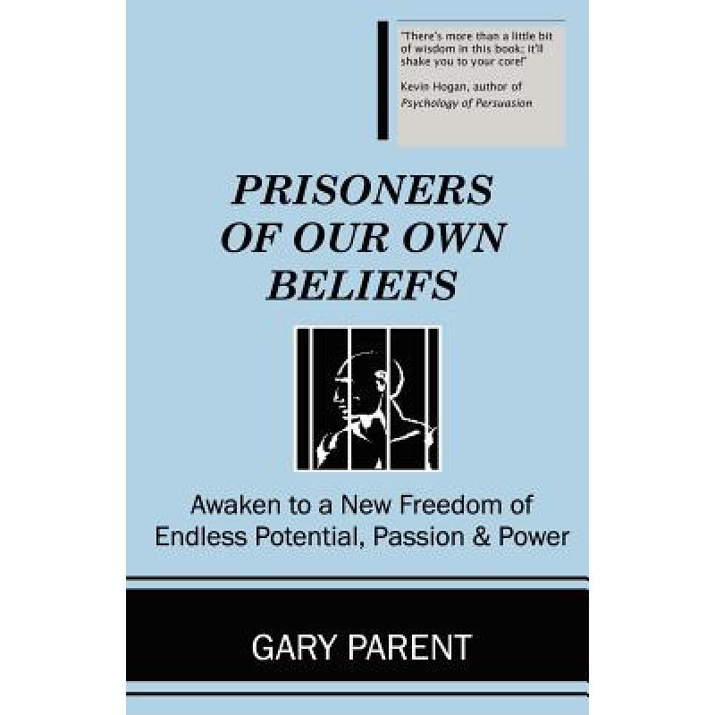 Prisoners of Our Own Beliefs