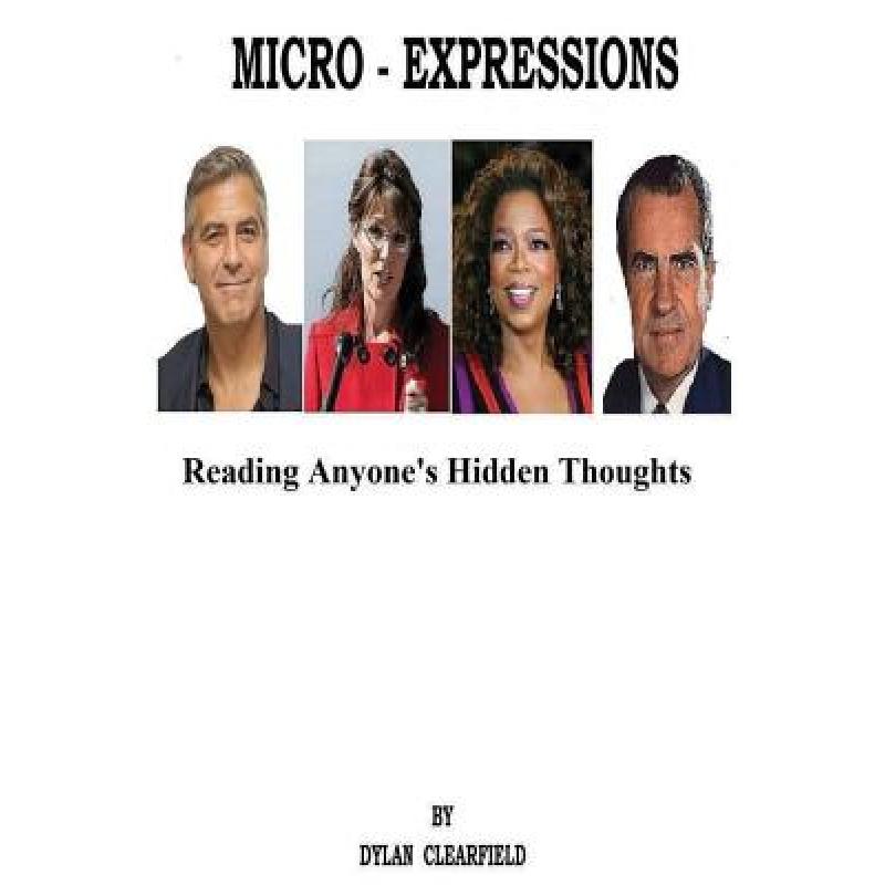 Micro-Expressions: Reading Anyone's Hidden Thoughts