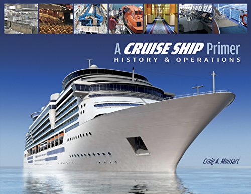 A Cruise Ship Primer: History &