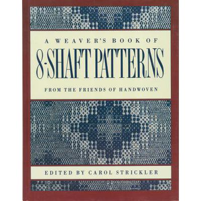 The Weaver's Book of 8-Shaft Patterns