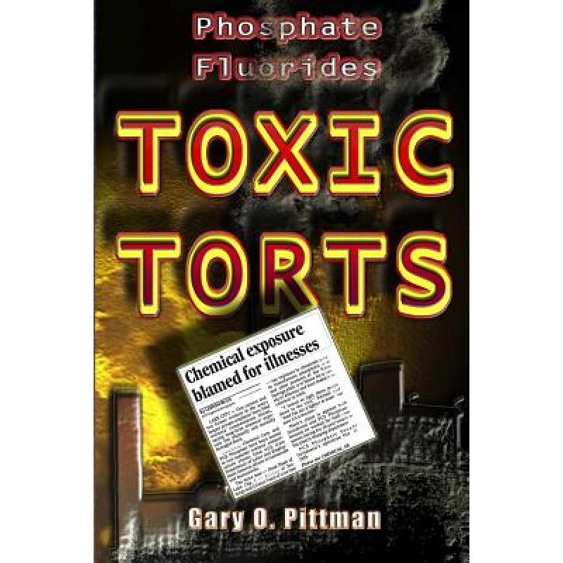 Phosphate Fluorides Toxic Torts