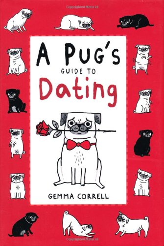 Pug's Guide to Dating