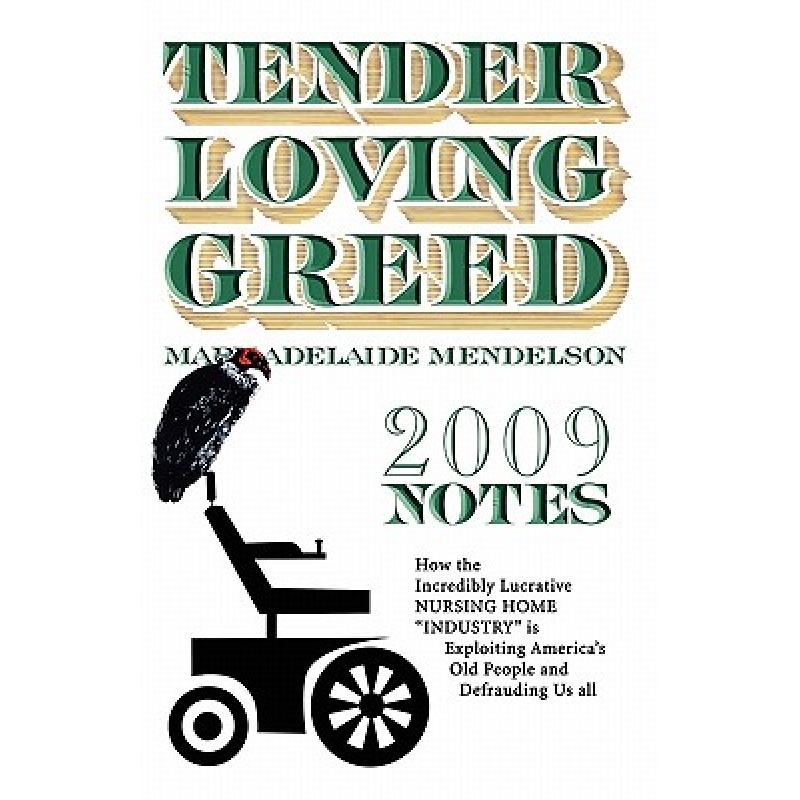 Tender Loving Greed - 2009 Notes