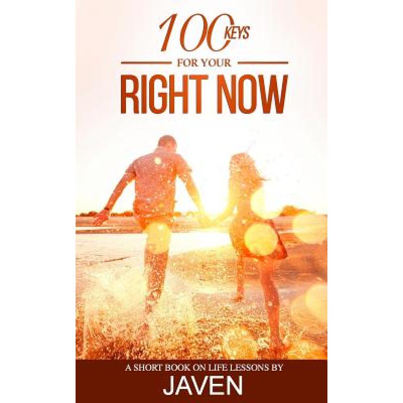100 Keys for Your Right NOW