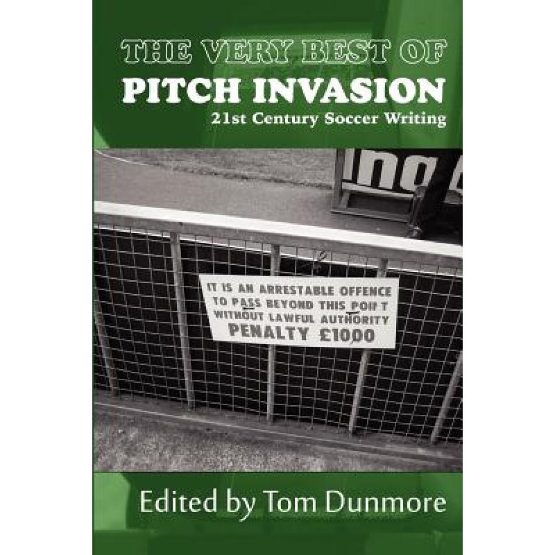 The Very Best of Pitch Invasion
