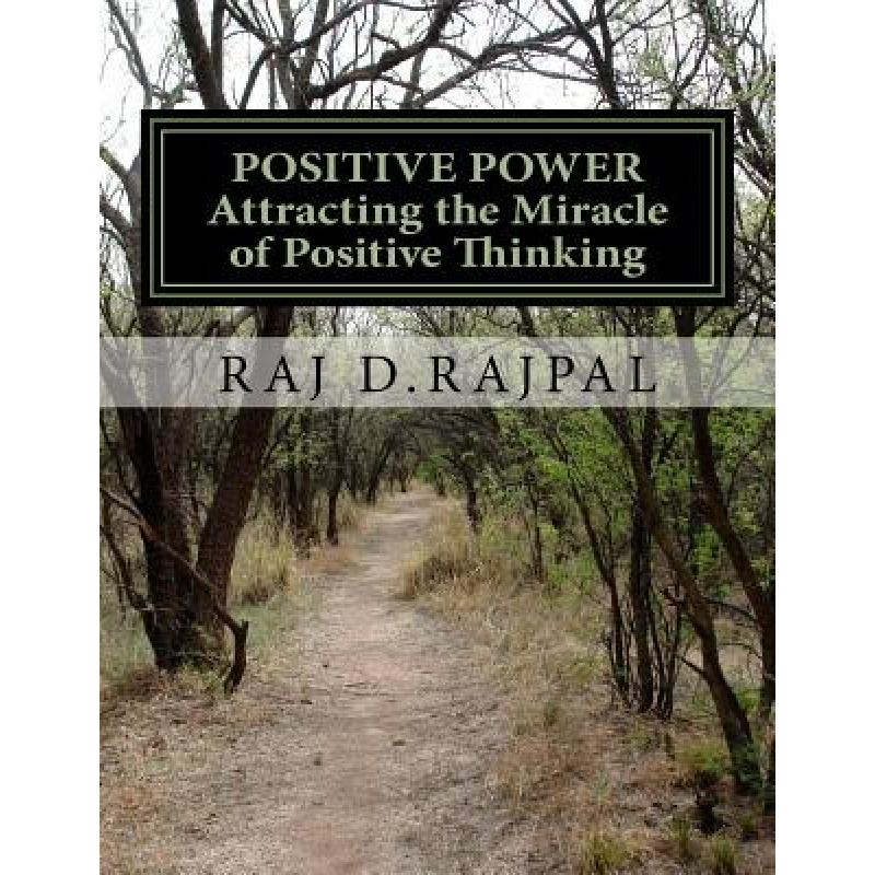 Positive Power: Achieving your Goals and Dre...