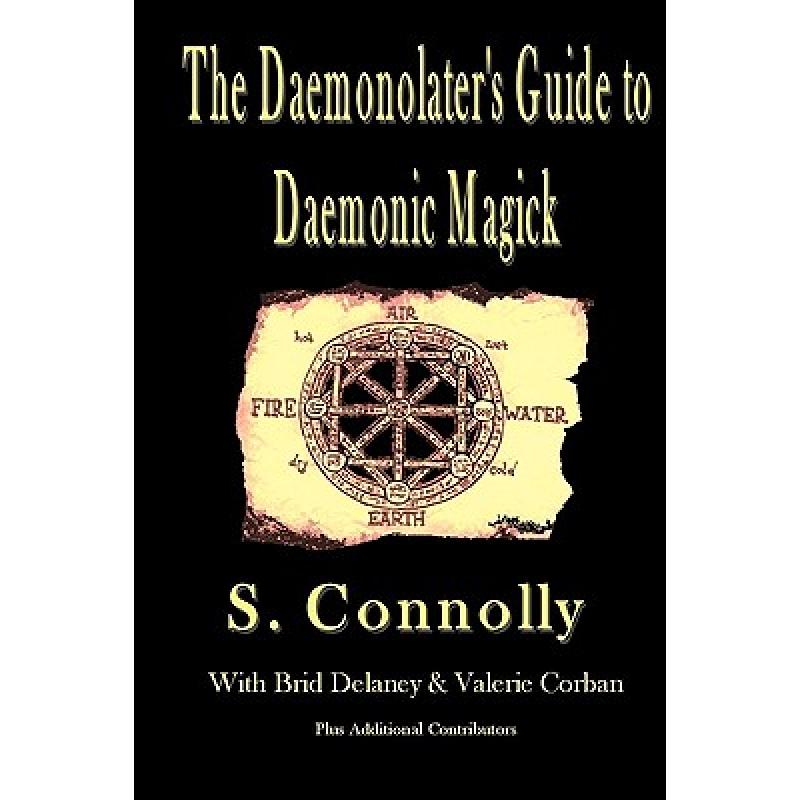The Daemonolater's Guide to Daemonic Magick
