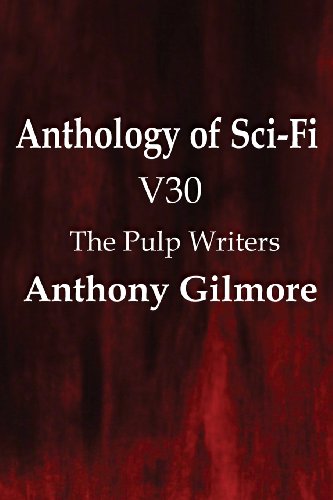 Anthology of Sci-Fi V30, the Pulp