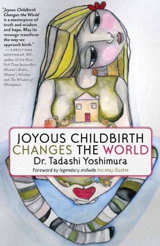 Joyous Childbirth Changes the