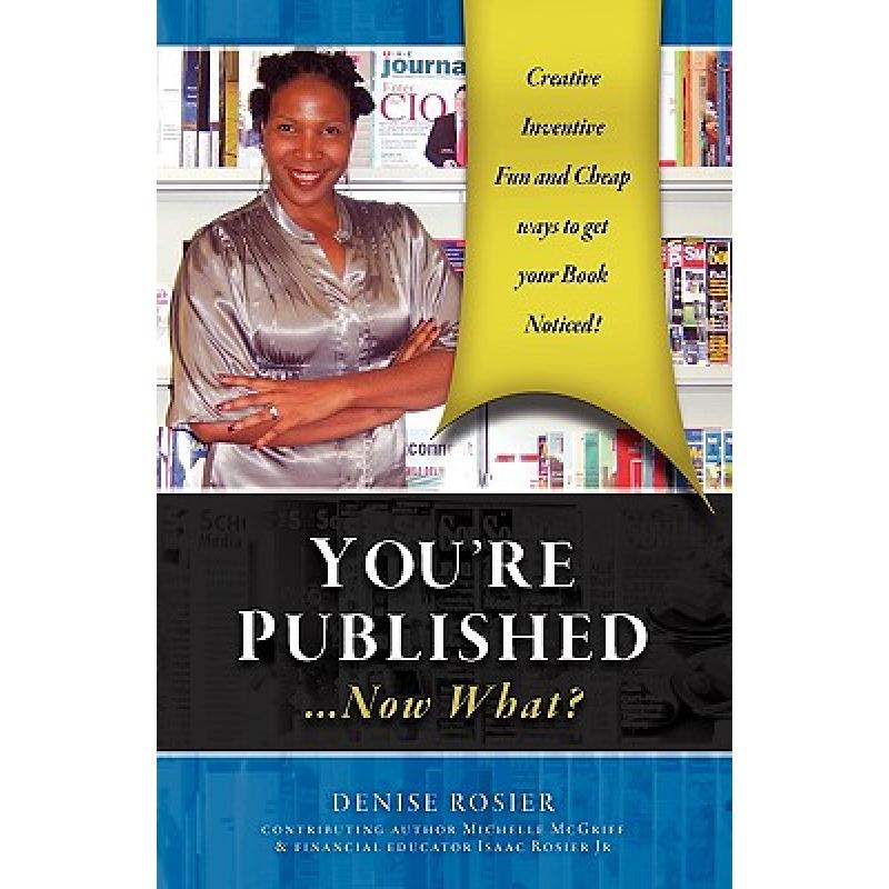 You're Published Now What?