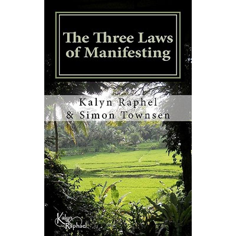 The Three Laws of Manifesting