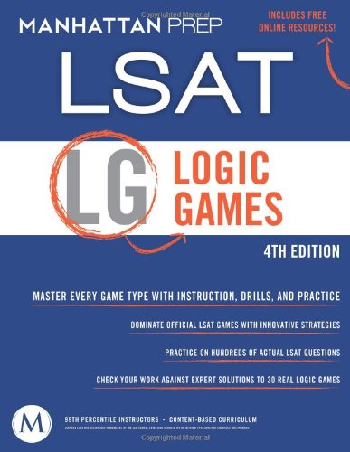 Logic Games LSAT Strategy Guide, 4th
