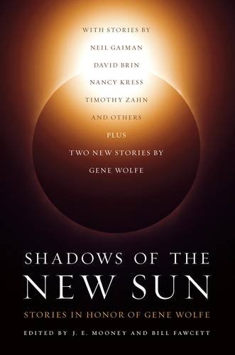 Shadows of the New Sun: Stories in Honor