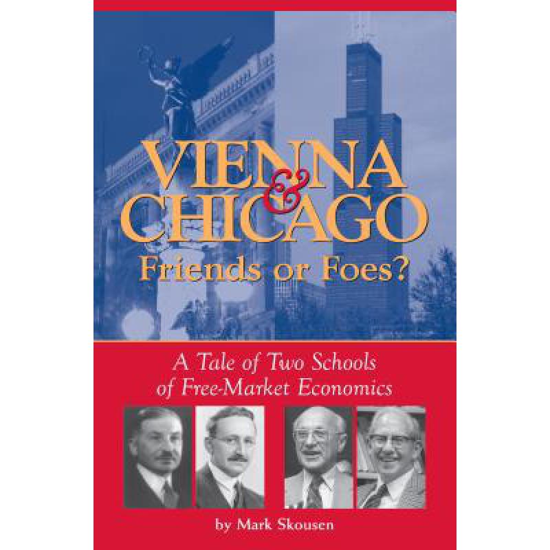 Vienna & Chicago, Friends or Foes?: A Tale o...
