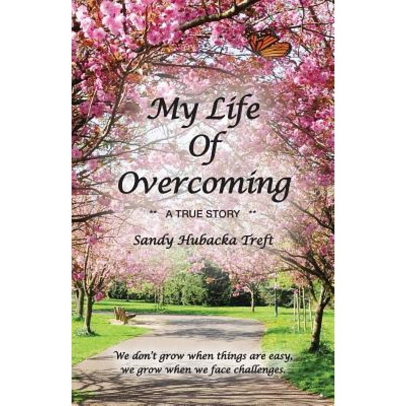 My Life of Overcoming