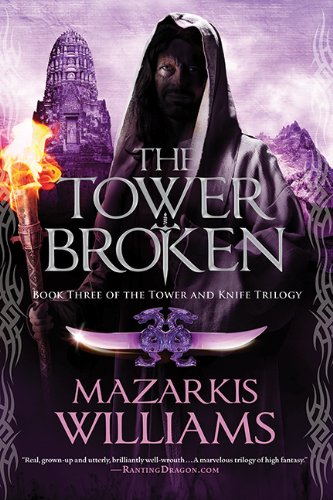 The Tower Broken: Book Three of th