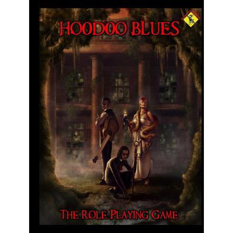 Hoodoo Blues the Role Playing Game