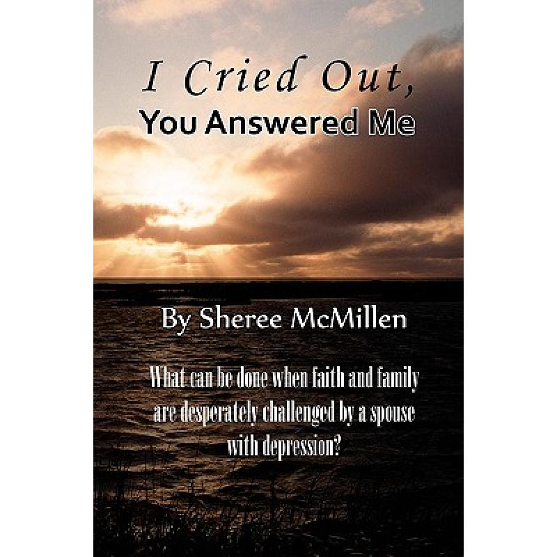 I Cried Out, You Answered