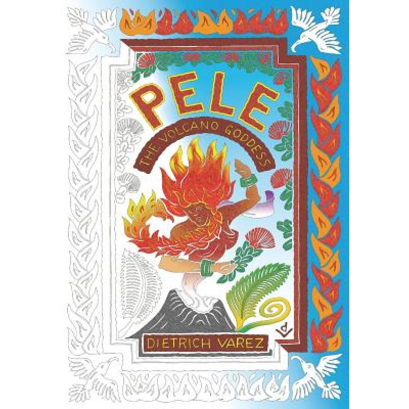 Pele: The Volcano Goddess