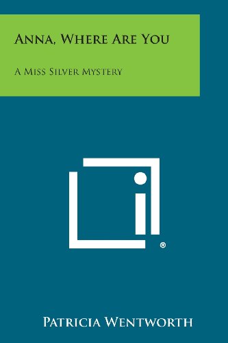 Anna, Where Are You: A Miss Silv
