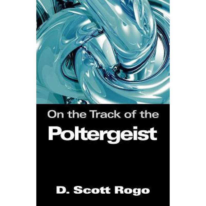 On the Track of the Poltergeist