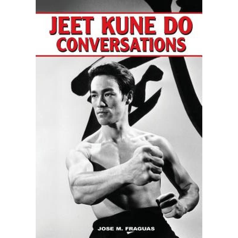 Jeet Kune Do Conversations