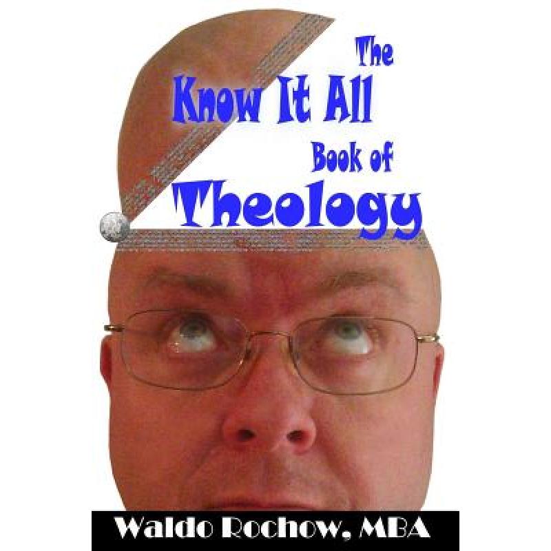 The Know It All Book of Theology