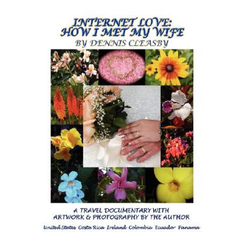 Internet Love: How I Met My Wife