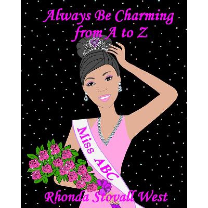 Always Be Charming: from A to Z