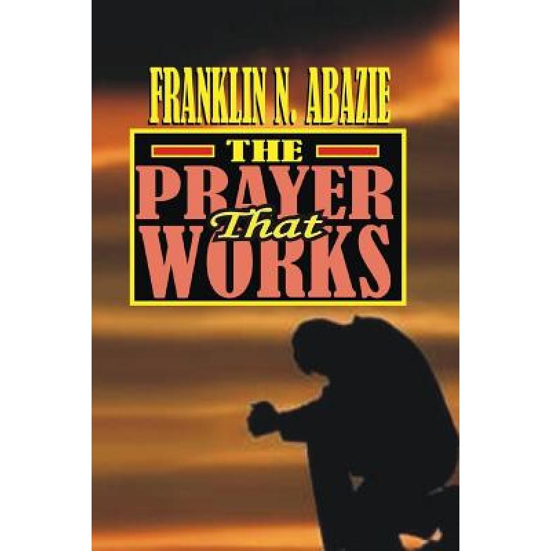 The Prayer That Works: Prayer