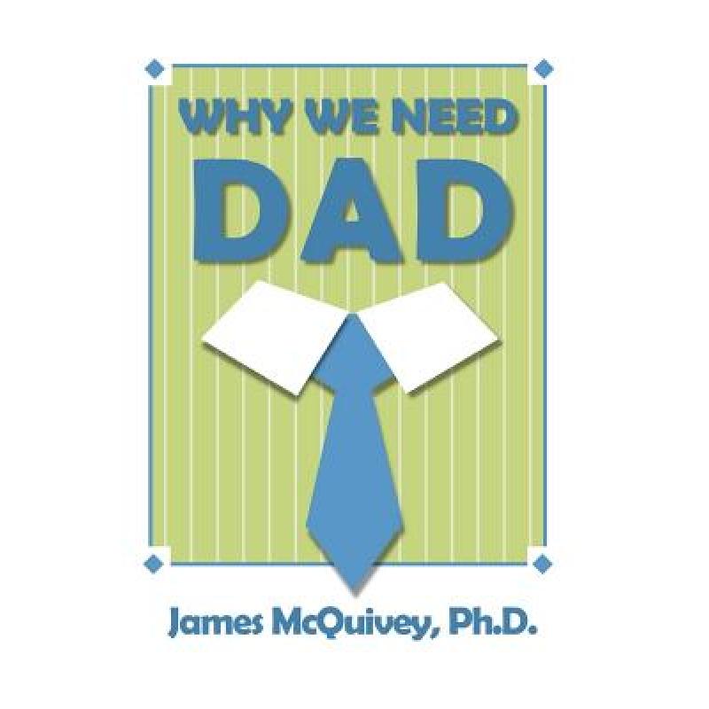 Why We Need Dad
