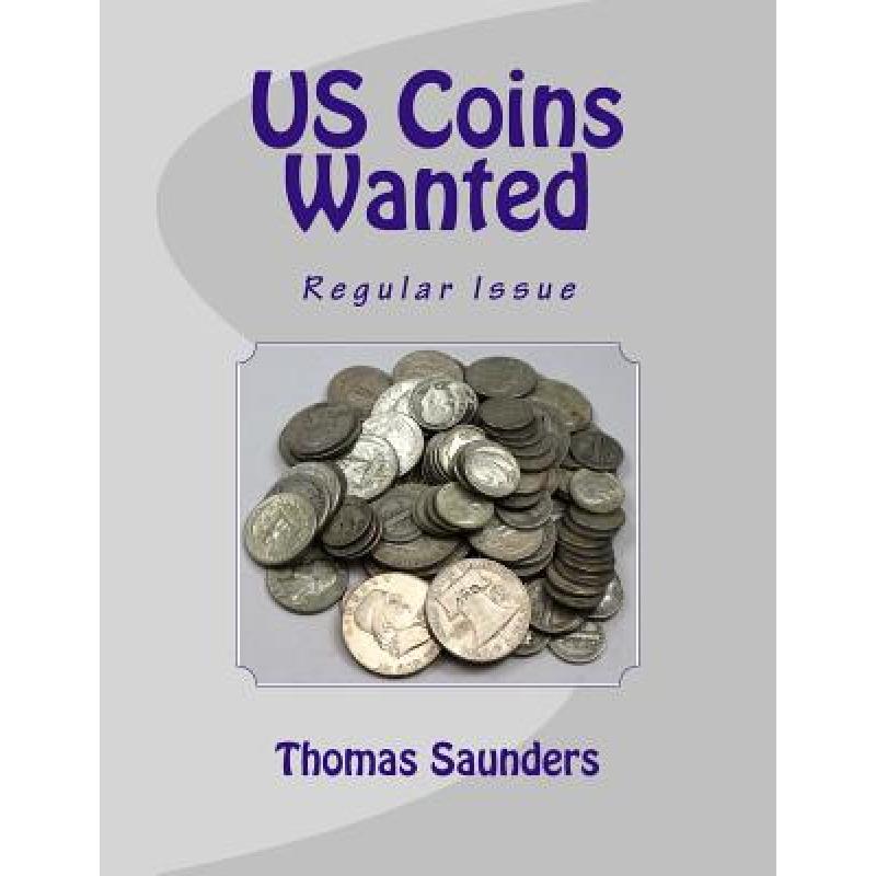 US Coins Wanted: Regular Issue