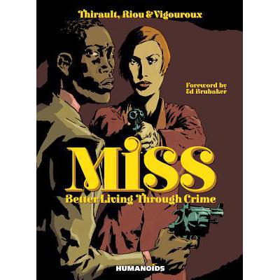 Miss: Better Living Through Crime