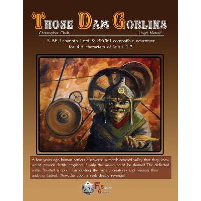 Those Dam Goblins (Revised)
