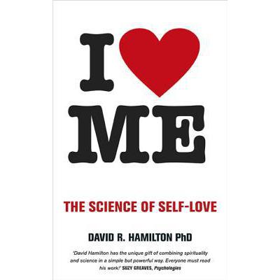 I Heart Me: The Science of Self-Love
