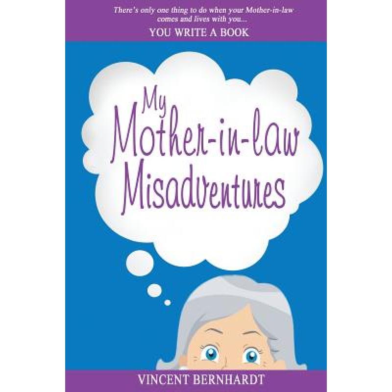 My Mother-in-law Misadventures