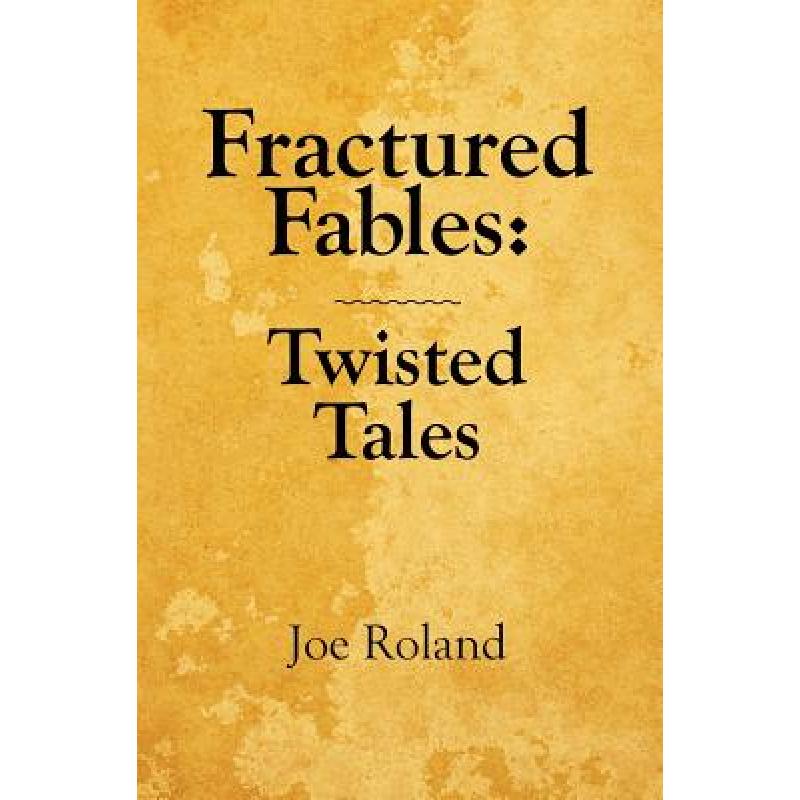 Fractured Fables: Twisted Tales