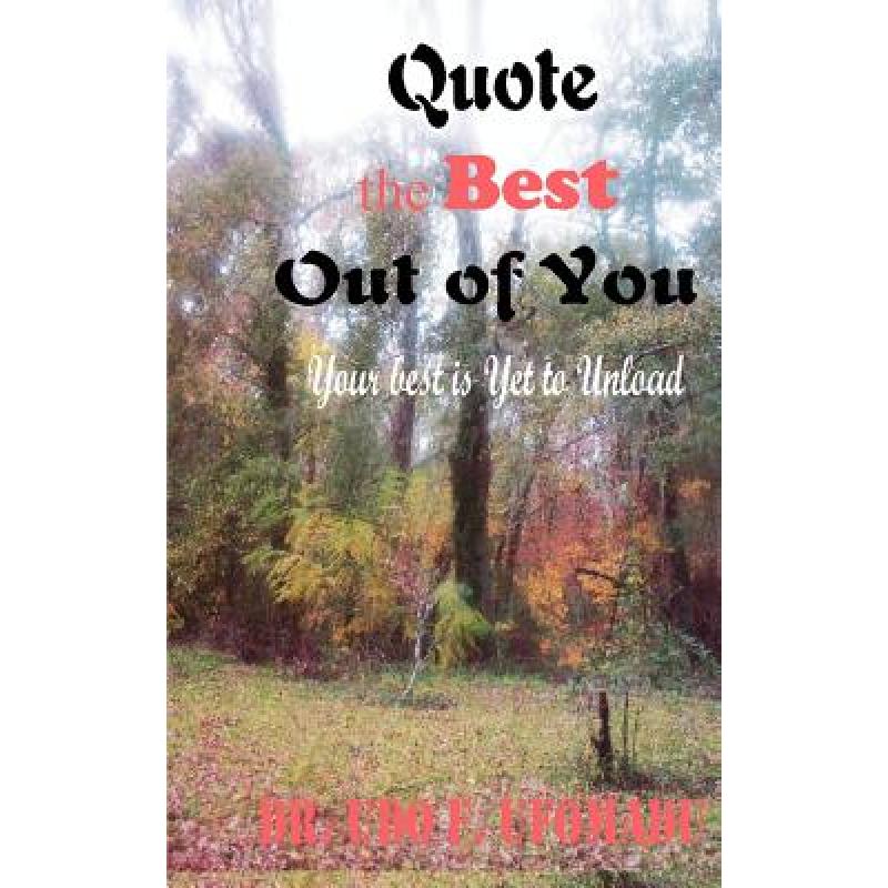 Quote the Best Out of You