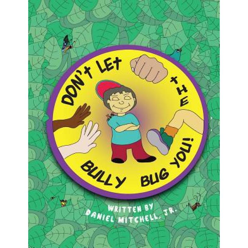 Don't Let the Bully Bug You!