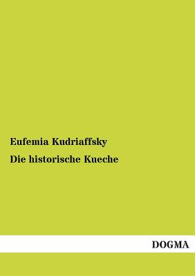 Die Historische Kueche