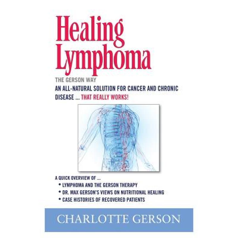 Healing Lymphoma: The Gerson Way