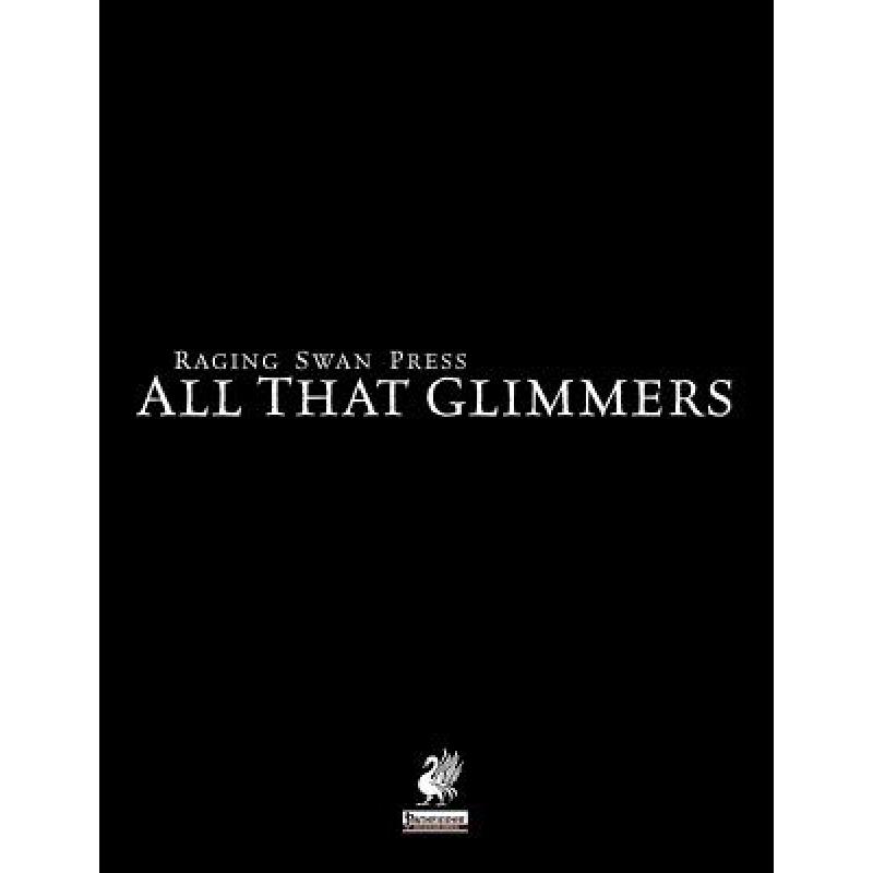 Raging Swan's All That Glimmers