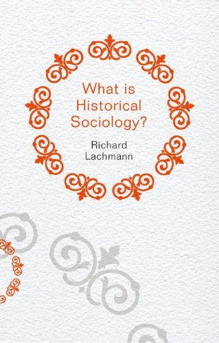 What Is Historical Sociology
