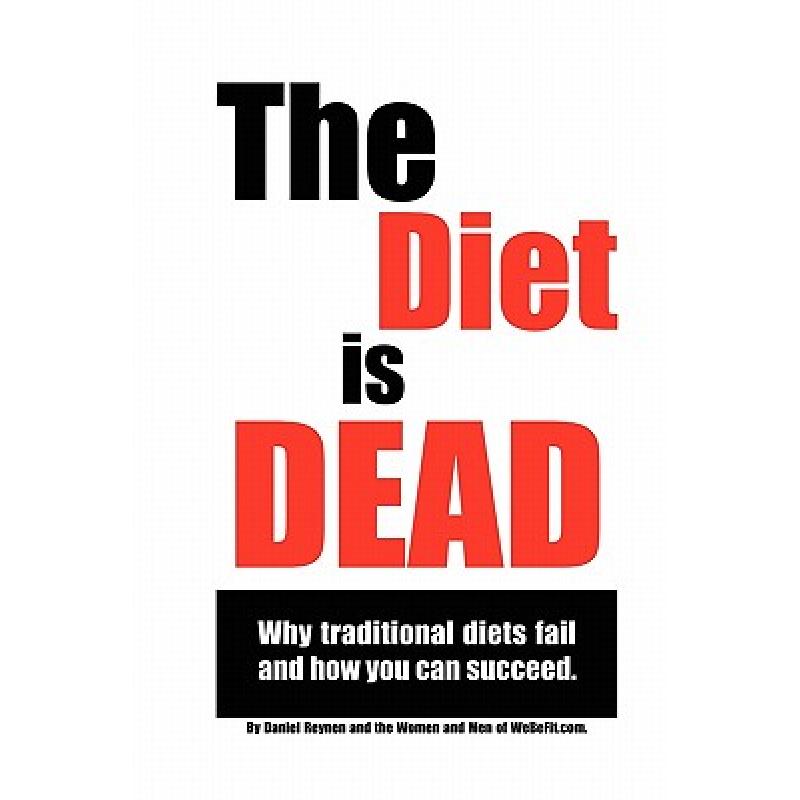 The Diet is Dead